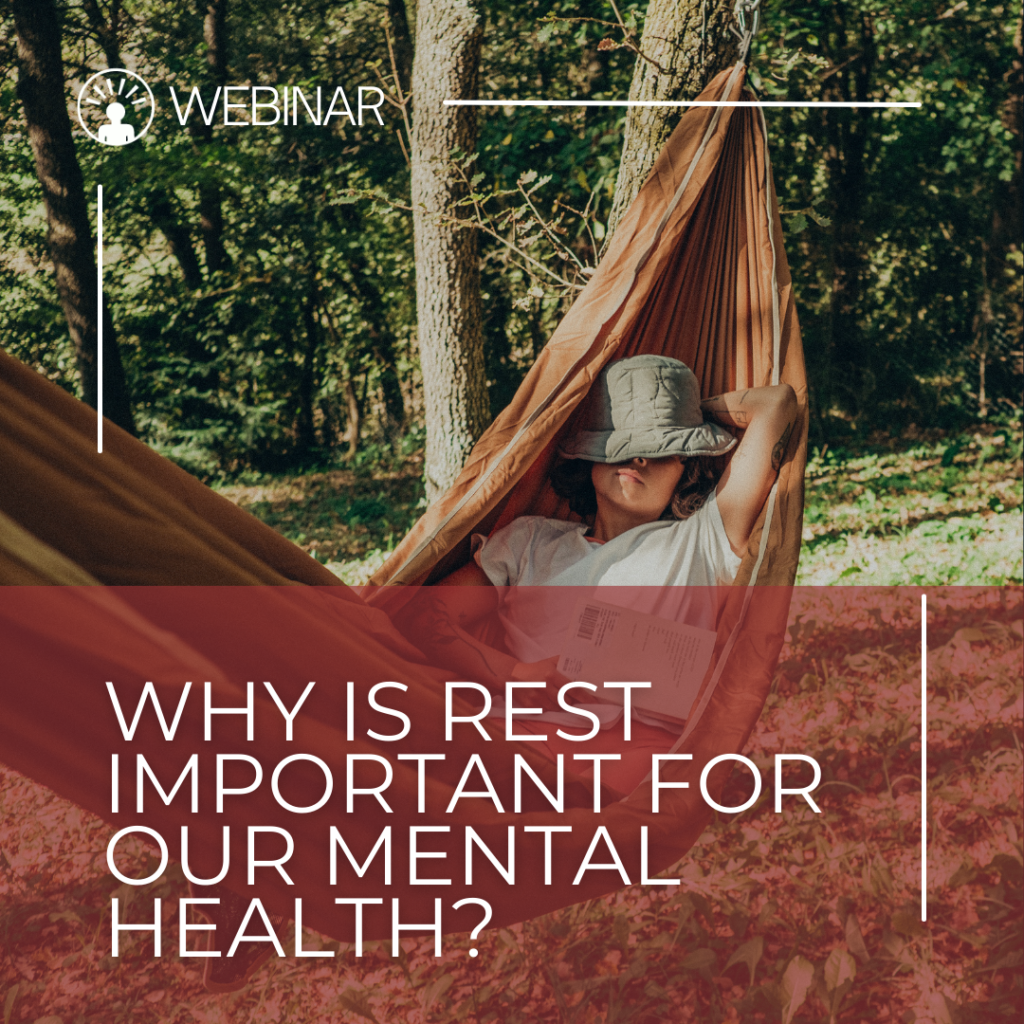 WEBINAR Why is Rest Important to Our Mental Health?